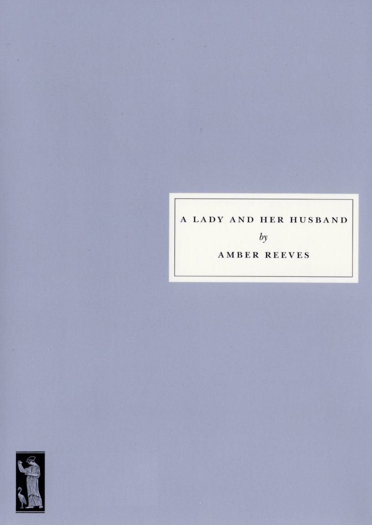 A Lady and Her Husband – Amber Reeves | Full Stop
