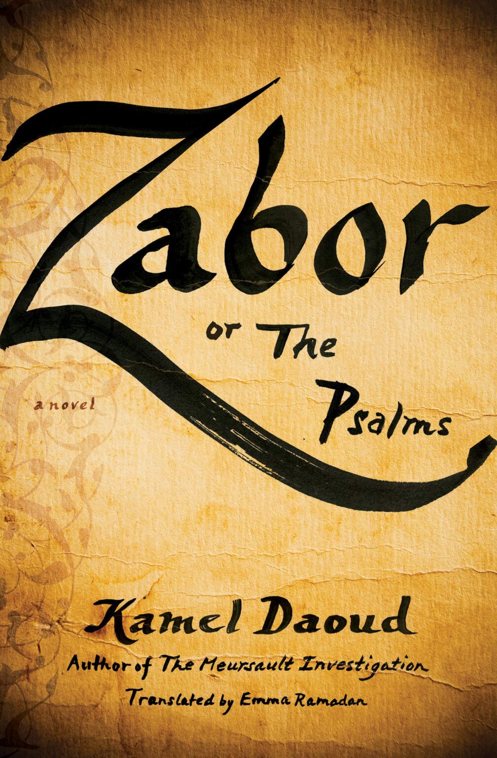 Zabor, or the Psalms – Kamel Daoud | Full Stop