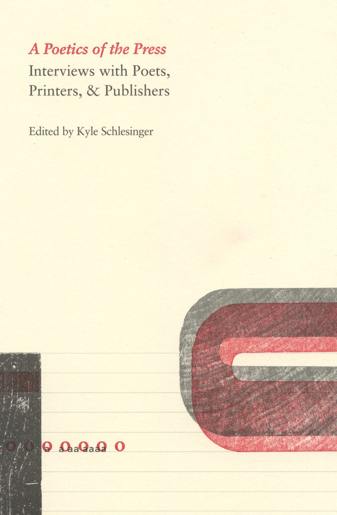 A Poetics of the Press – ed. Kyle Schlesinger | Full Stop