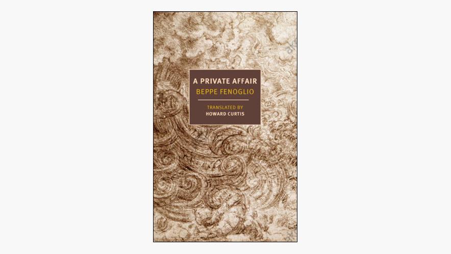 A Private Affair – Beppe Fenoglio | Full Stop