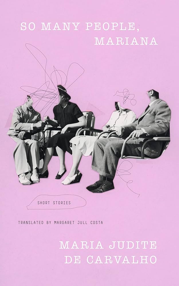 So Many People, Mariana – Maria Judite de Carvalho | Full Stop